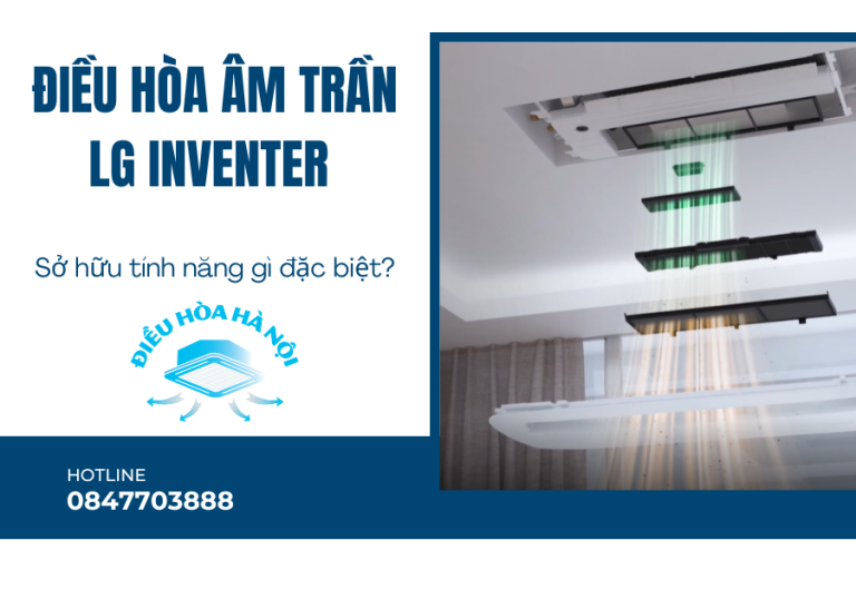Điều hòa âm trần LG Inventer - Sở hữu tính năng gì đặc biệt? - Điều hòa ...